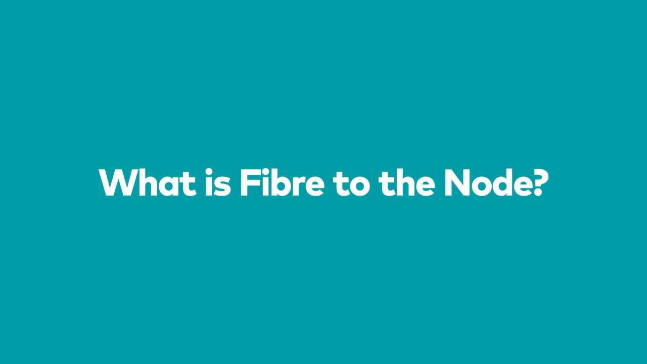 nbn Fibre to the Node (FTTN) Explained