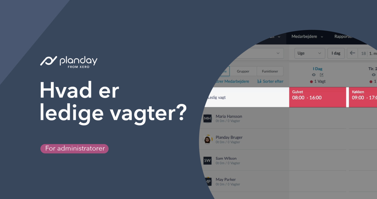 Hvad er ledige vagter? - Vagtplanlægning - Planday tutorials - Dansk